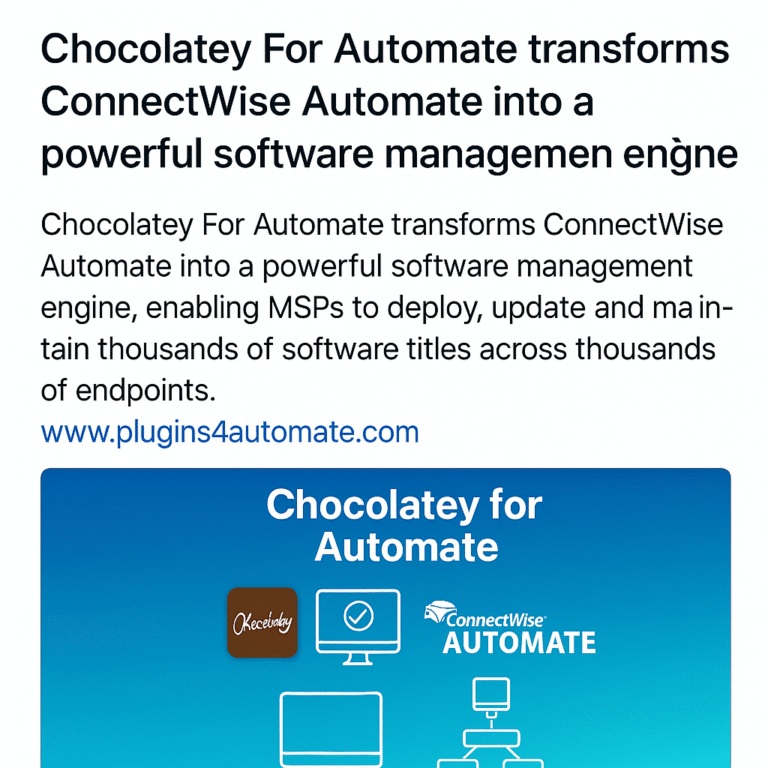 Chocolatey For Automate Supercharges Software Management in ConnectWise ...